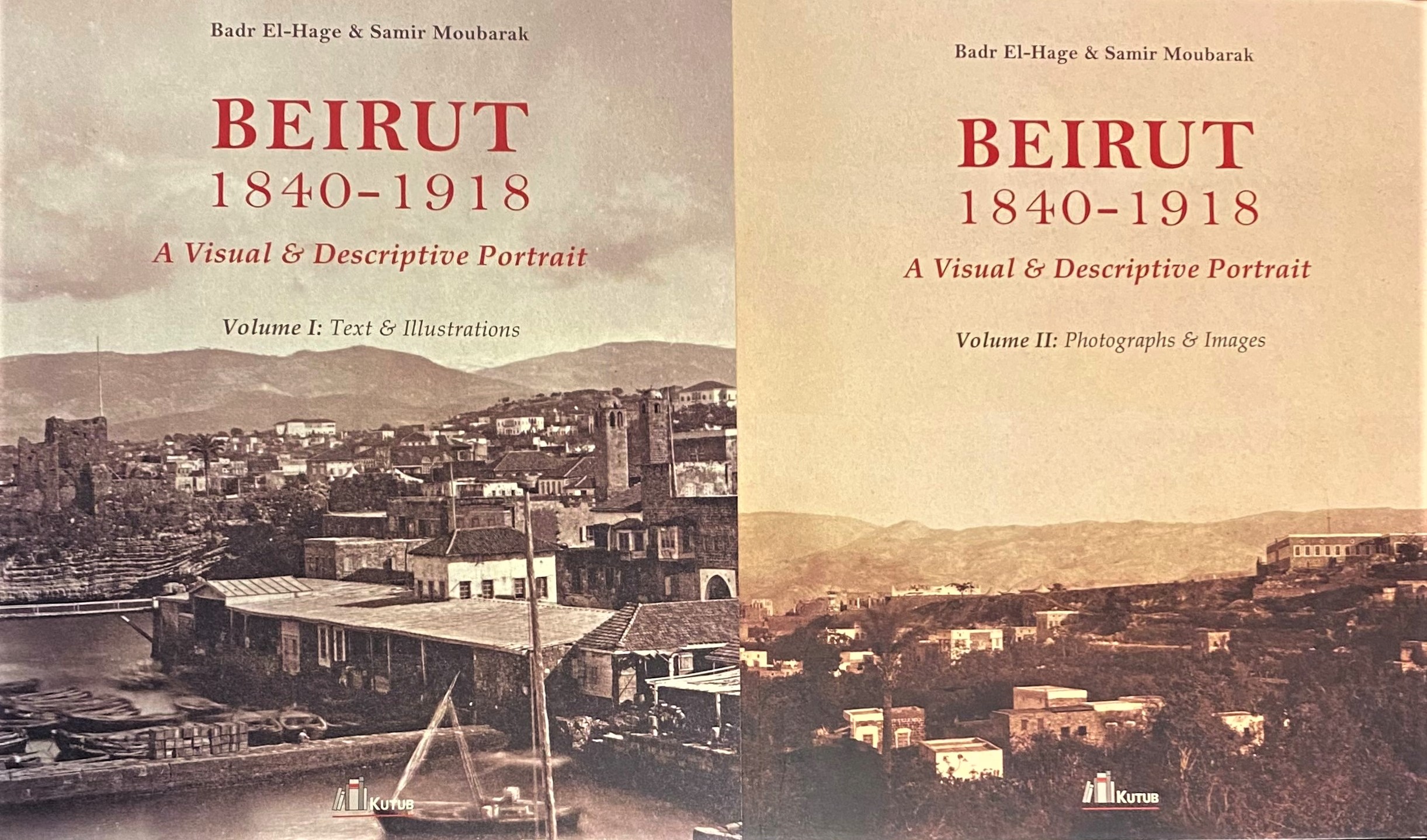 Beirut-1840-1918. A Visual & Descriptive Portrait. TWO VOLUMES. by El ...