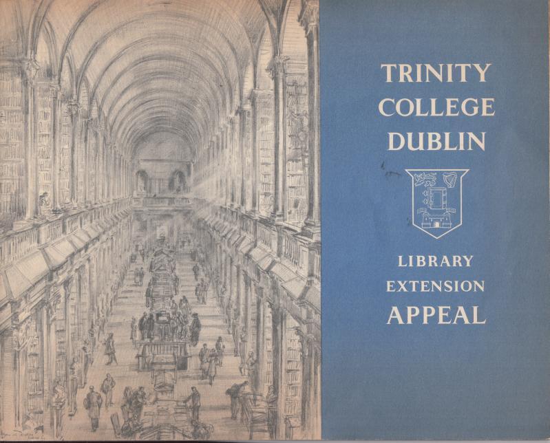 Trinity College Dublin - Library Extension Appeal. by Trinity College ...