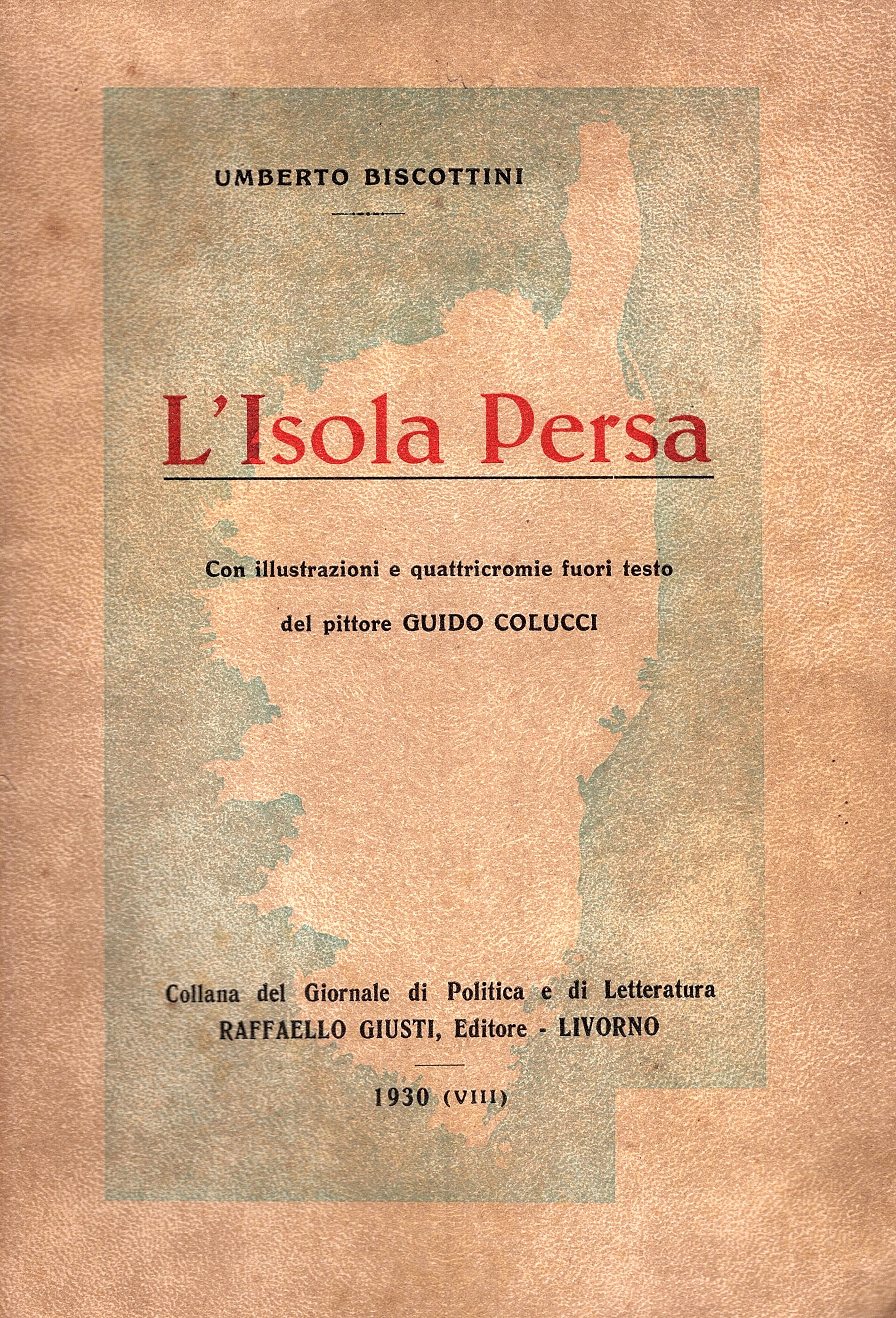 L' Isola persa. Con illustrazioni e quattricromie fuori testo del ...
