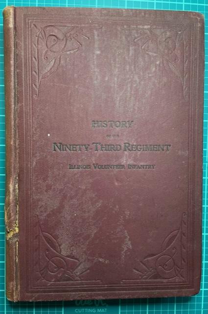 HISTORY OF THE NINETY-THIRD REGIMENT ILLINOIS VOLUNTEER INFANTRY, from ...