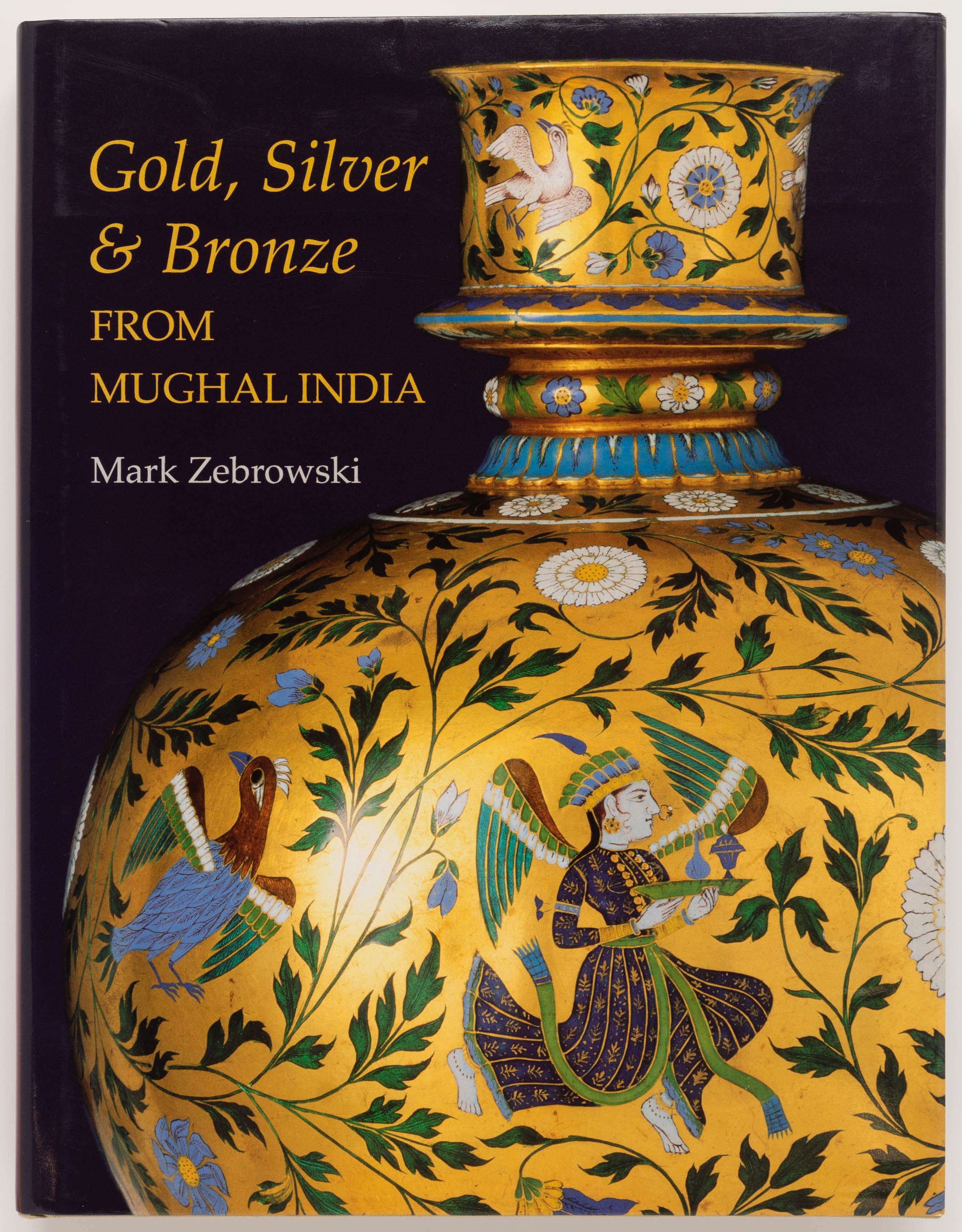 Gold, Silver and Bronze: From Mughal India by Mark Zebrowski: Fine ...
