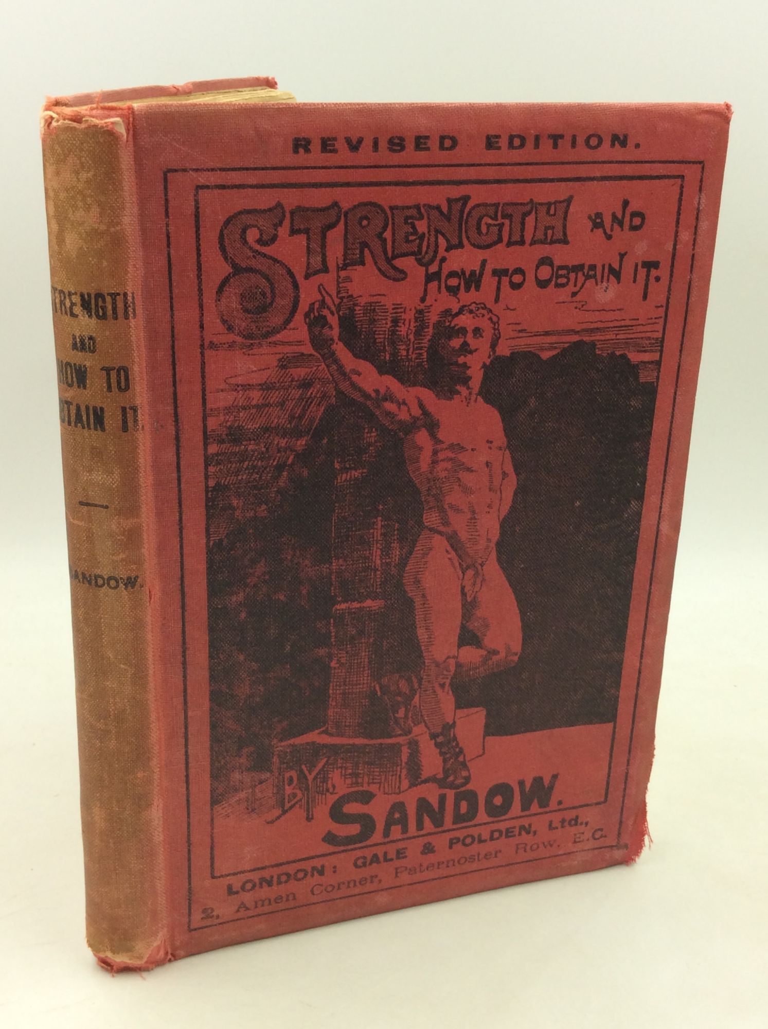 STRENGTH AND HOW TO OBTAIN IT by Eugen Sandow: Fair Hardcover Revised ...