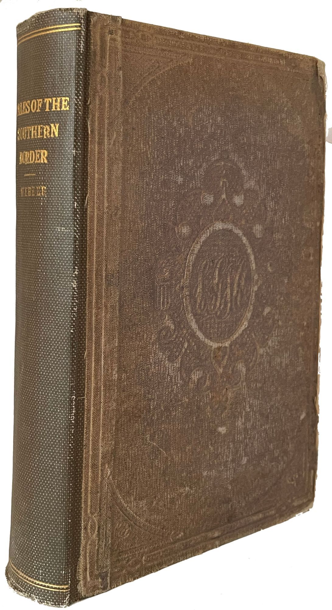 TALES OF THE SOUTHERN BORDER . by Webber, C[harles] W[ilkins]: (1853 ...