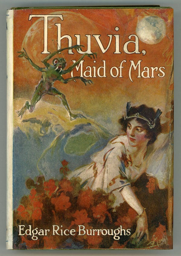 THUVIA MAID OF MARS . by Burroughs, Edgar Rice: (1920) | Currey, L.W ...