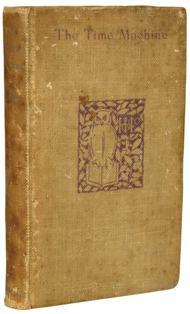 THE TIME MACHINE: AN INVENTION . by Wells, H[erbert] G[eorge]: (1895 ...