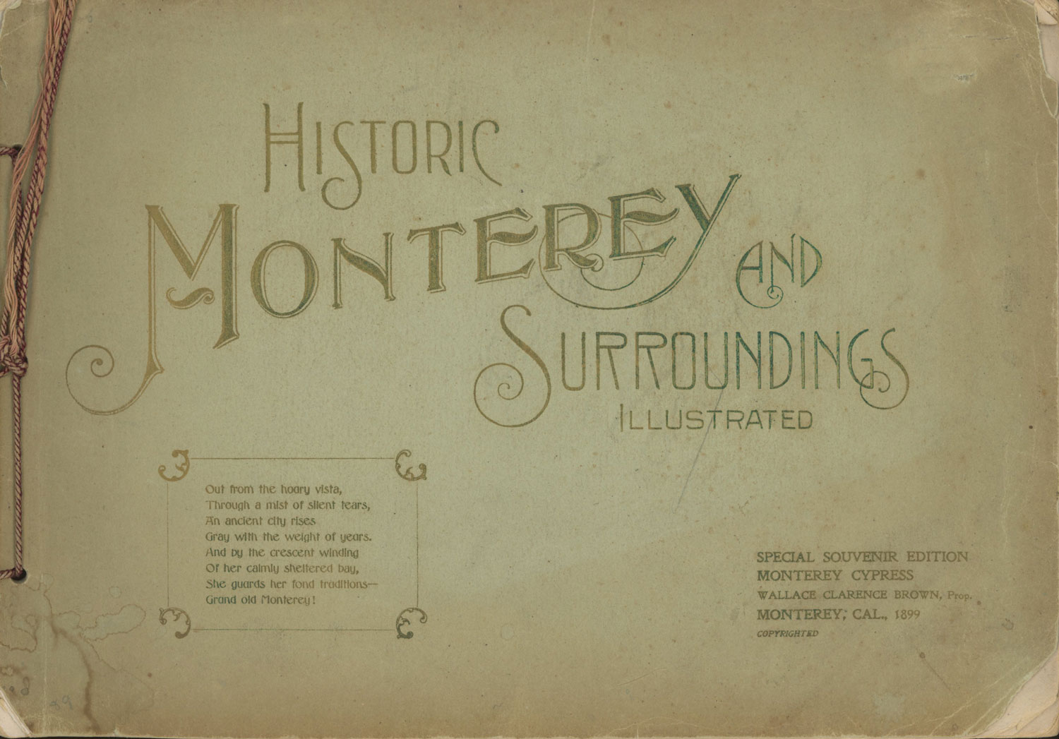 HISTORIC MONTEREY AND SURROUNDINGS ILLUSTRATED[.] SPECIAL SOUVENIR ...