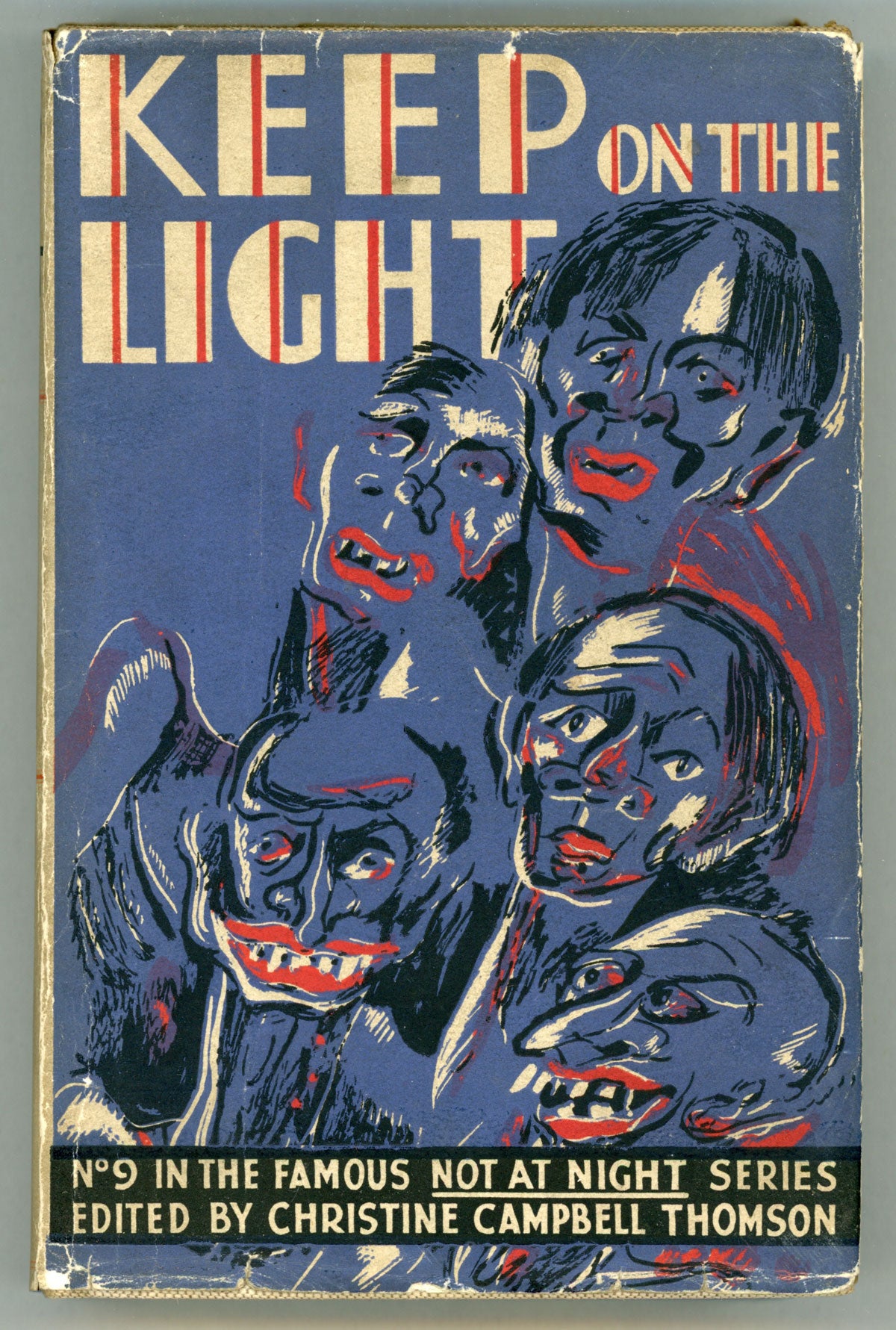 KEEP ON THE LIGHT . by Thomson, Christine Campbell (editor): (1933) | Currey, L.W. Inc. ABAA/ILAB