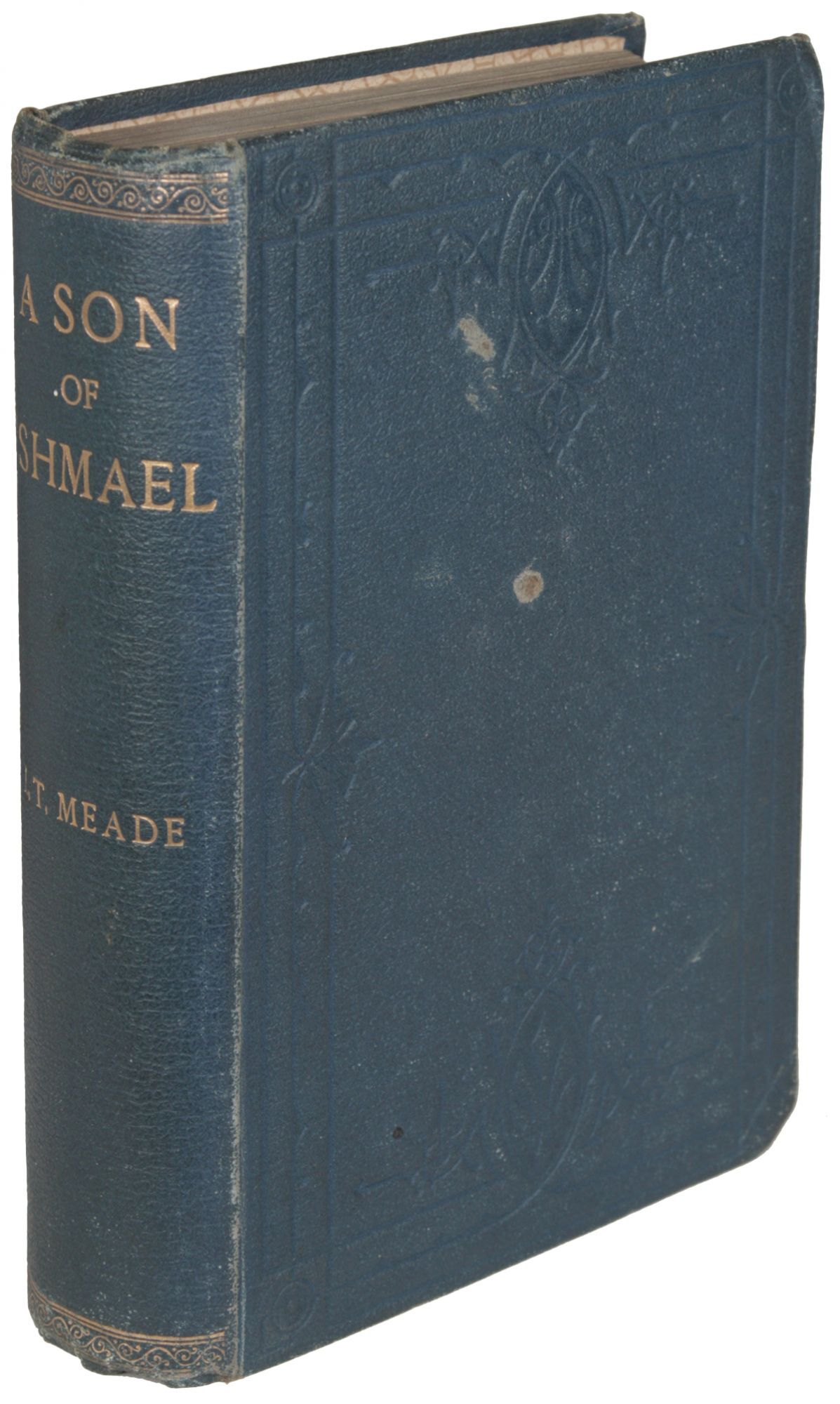 A SON OF ISHMAEL . by Meade, L. T. (pseudonym of Elizabeth Thomasina ...