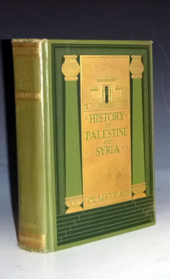 History of Palestine and Syria to the Macdonian Conquest by Olmsted, A ...