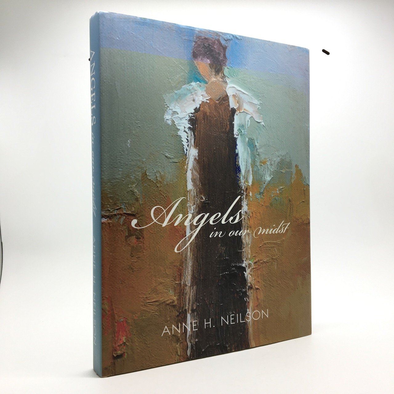 ANGELS IN OUR MIDST [SIGNED] by NEILSON, Anne H., Ron Hall [Fore ...