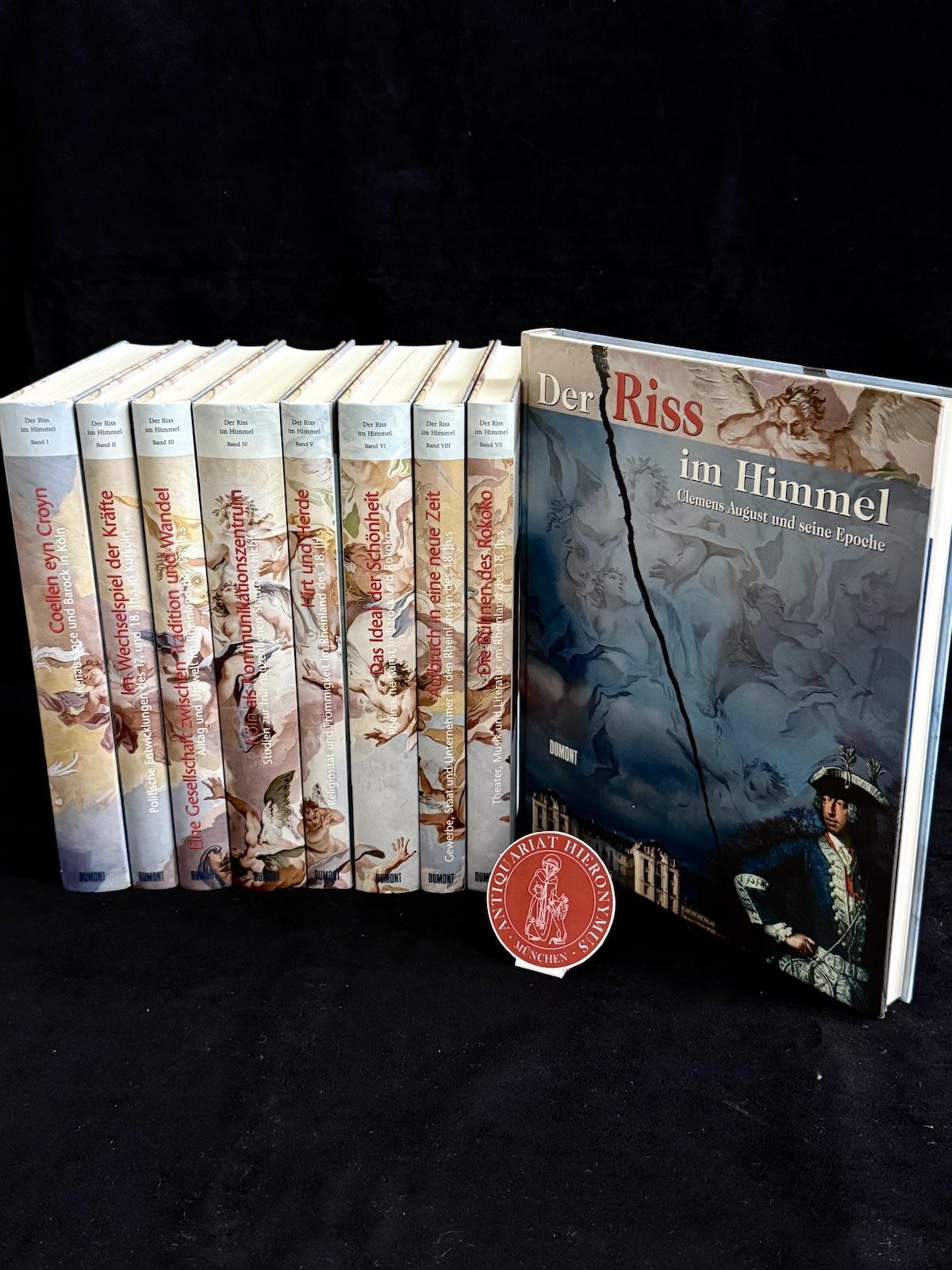 Der Riss im Himmel - Clemens August und seine Epoche (9 Bände ...