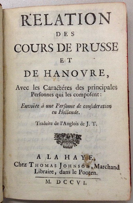 Relation des cours de Prusse et de Hanovre, avec les caractéres des ...