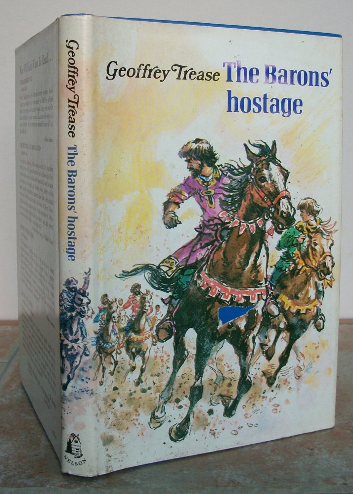 THE BARONS' HOSTAGE. A Story of Simon de Montfort. by TREASE, Geoffrey ...