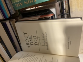 About Time Too: Autobiography 1940-1970 by Mortimer, Penelope: As New ...