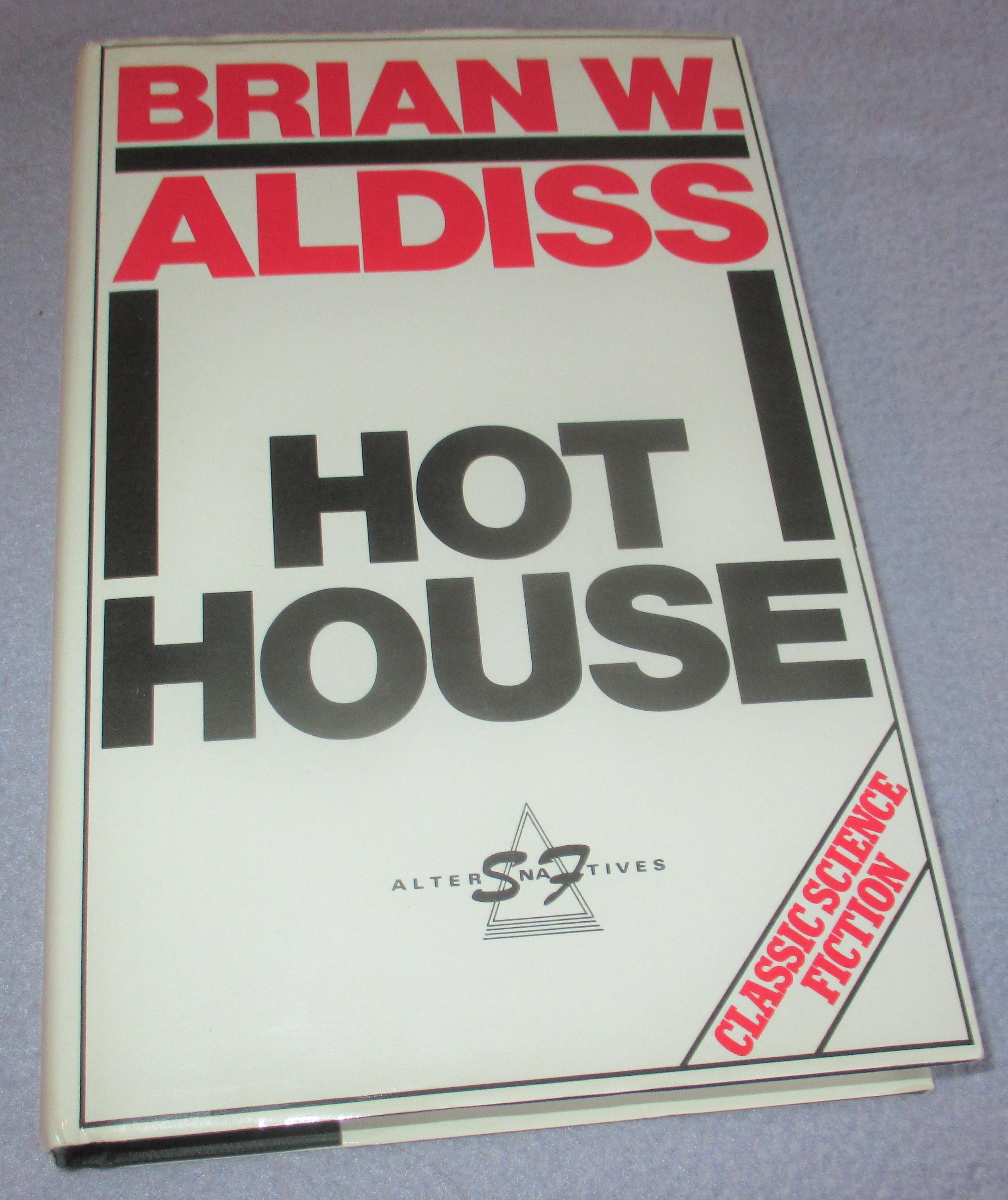 Hothouse by Brian W Aldiss: Fine Hardcover (1984) | Bramble Books
