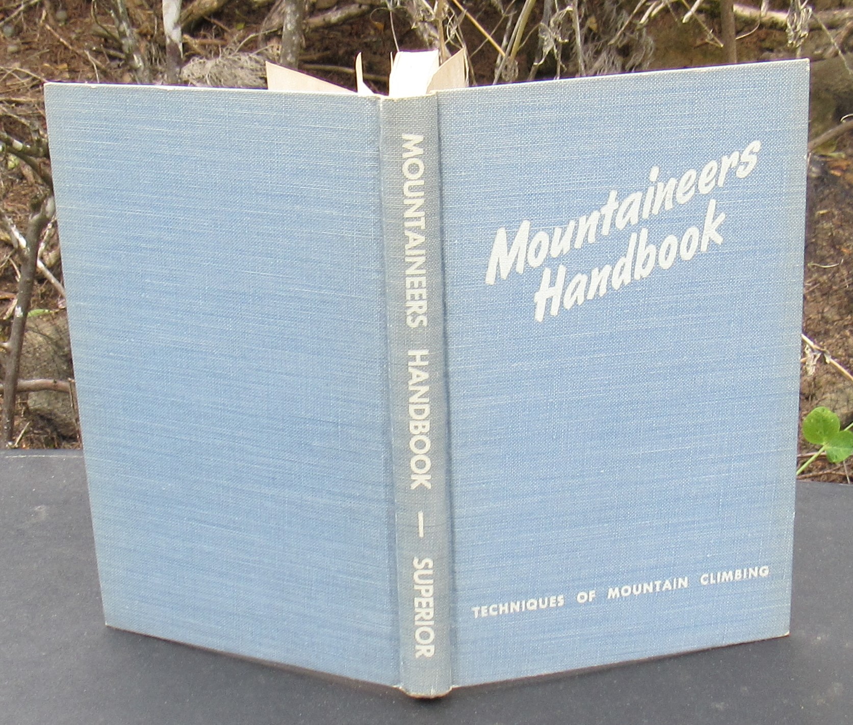Mountaineers Handbook. The Techniques Of Mountain Climbing. -- FIRST ...