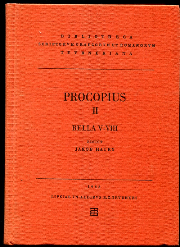 Procopii Caesariensis Opera Omnia. Vol. II De Bellis Libri V-VIII ...