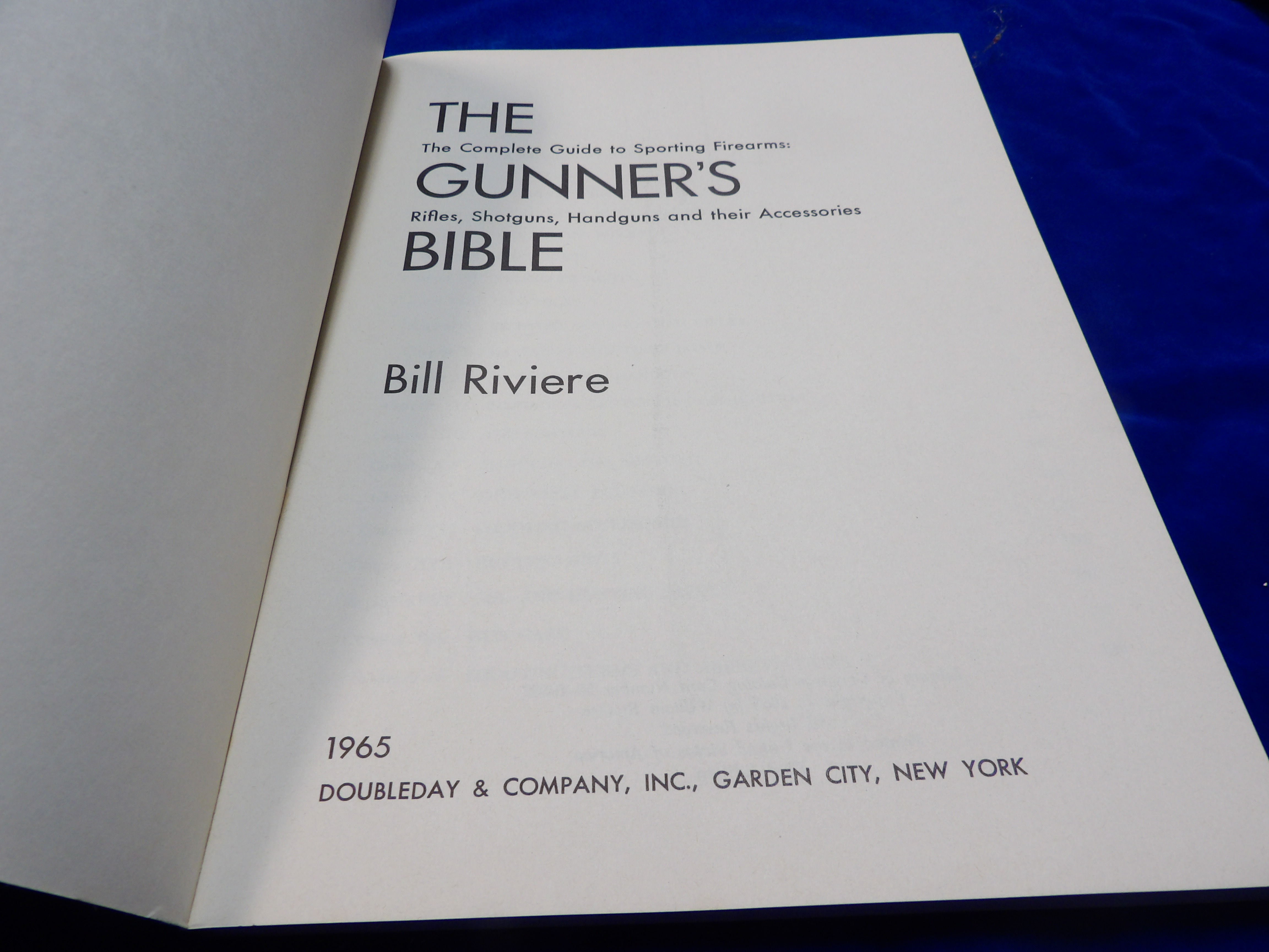 The Gunner's Bible by Bill Riviere: Good Soft cover (1965) 1st Edition ...
