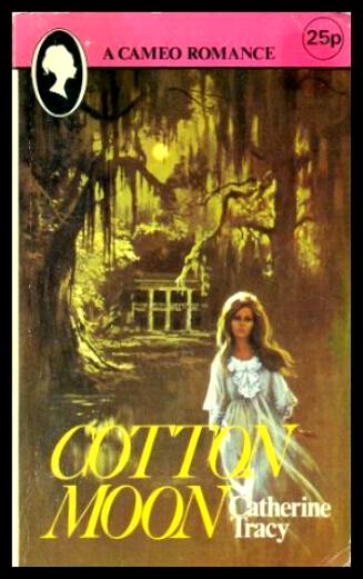 COTTON MOON by Tracy, Catherine: Very Good Paperback (1973) First ...