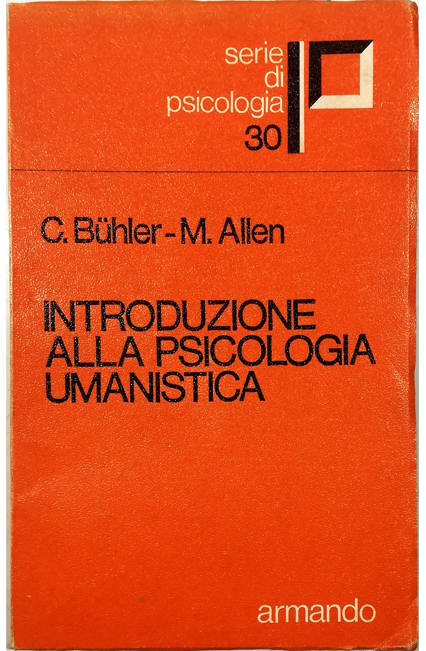 Introduzione alla psicologia umanistica by Charlotte Buhler, Melanie ...