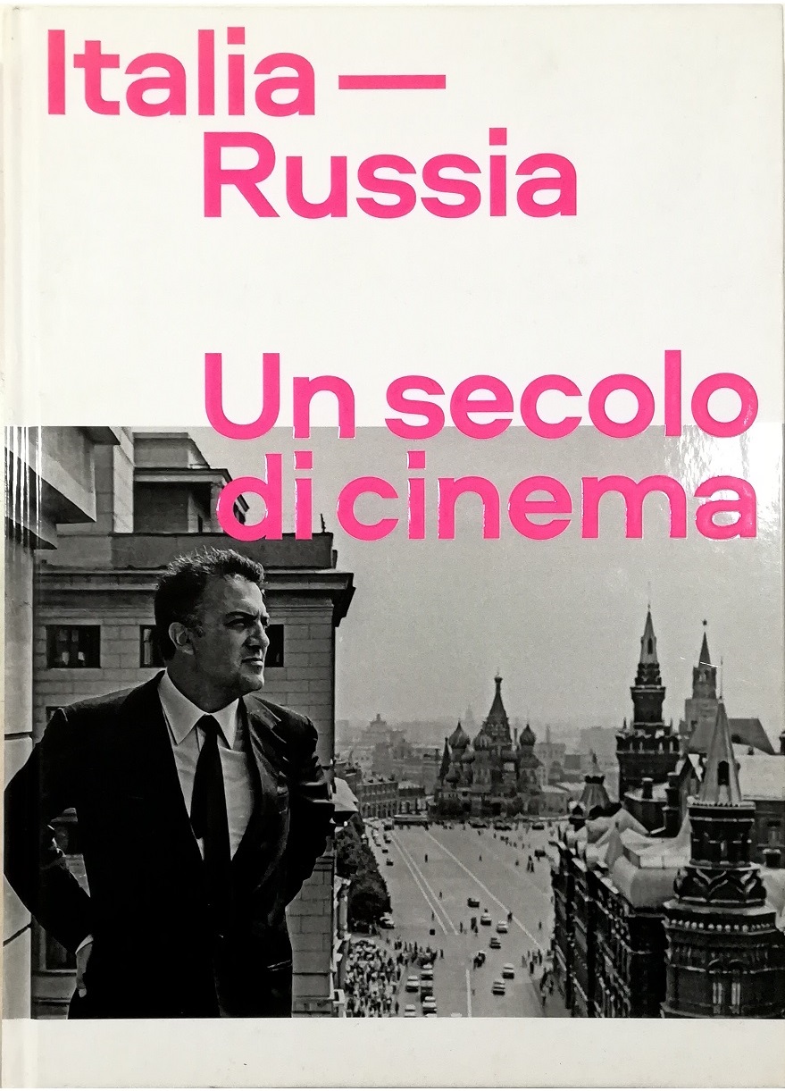 Italia-Russia Un secolo di cinema by curatela Olga Strada e Claudia ...