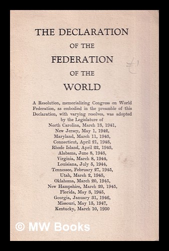 The Declaration of the Federation of the World: a resolution ...