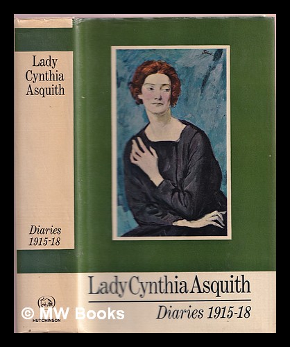 Lady Cynthia Asquith : diaries 1915-1918 by Asquith, Cynthia: (1968 ...