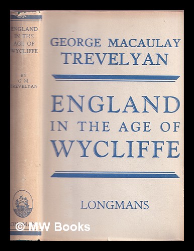 England in the age of Wycliffe by Trevelyan, George Macaulay: (1904 ...
