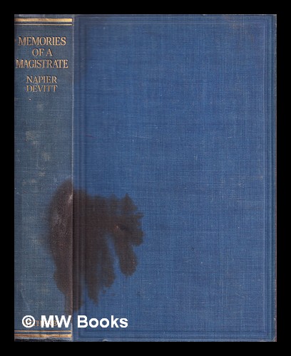 Memories of a magistrate : including twenty-five years on the South ...