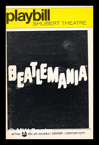 Beatlemania by Shubert Theatre: (1978) First Edition. | MW Books Ltd.