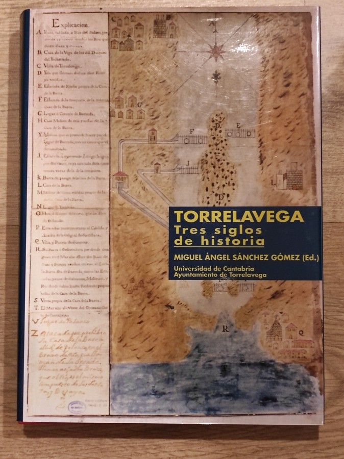Torrelavega Tres Siglos De Historia Análisis De Un Crecimiento Desequilibrado By Sánchez