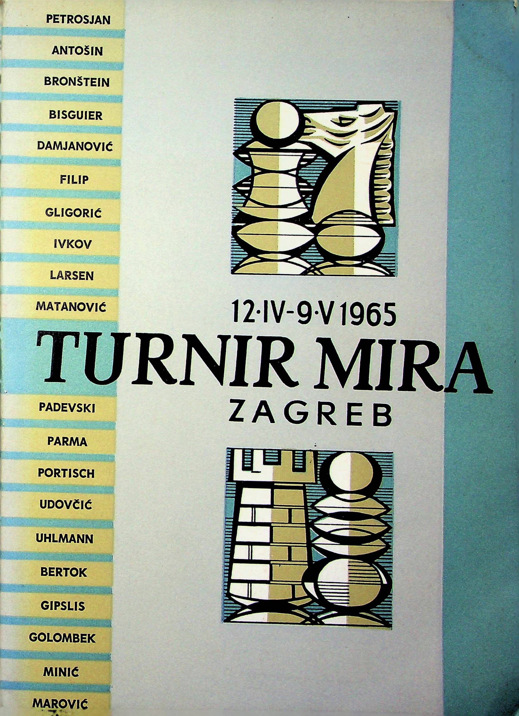 Turnir Mira Prijateljstva I Medunarodne Suradnje Zagreb 1965 by Vukovic ...