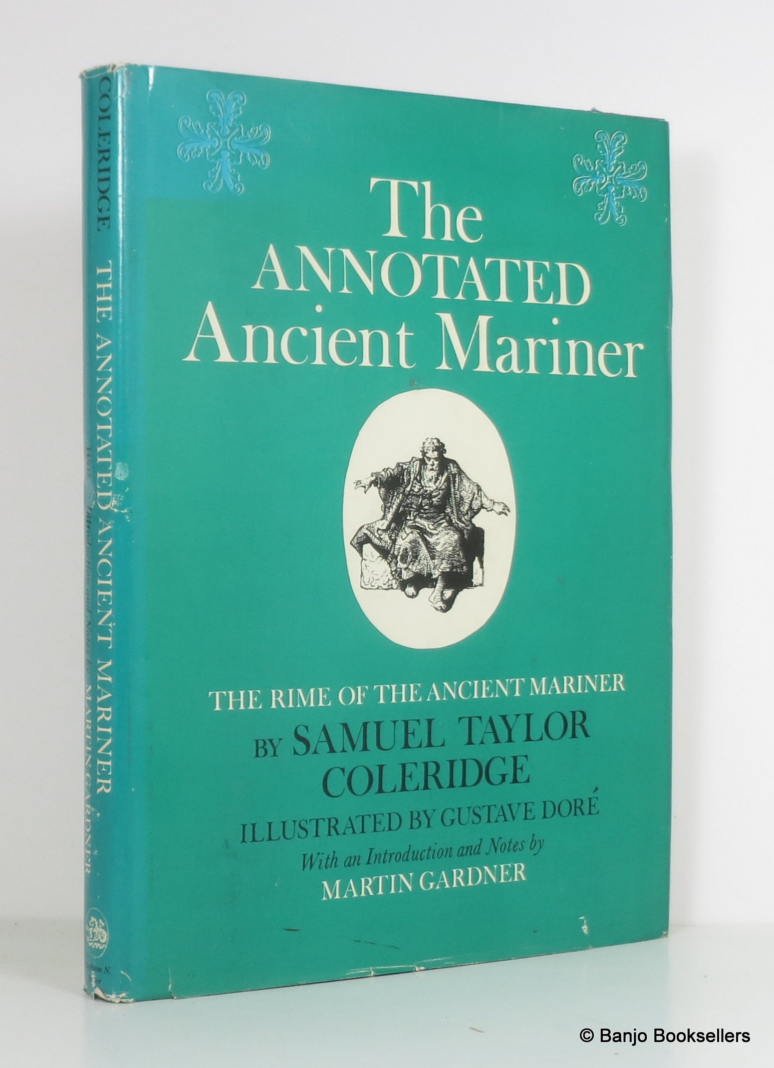 The Annotated Ancient Mariner by Coleridge, Samuel Taylor; Gardner, Martin: Fine Hardcover (1965 ...
