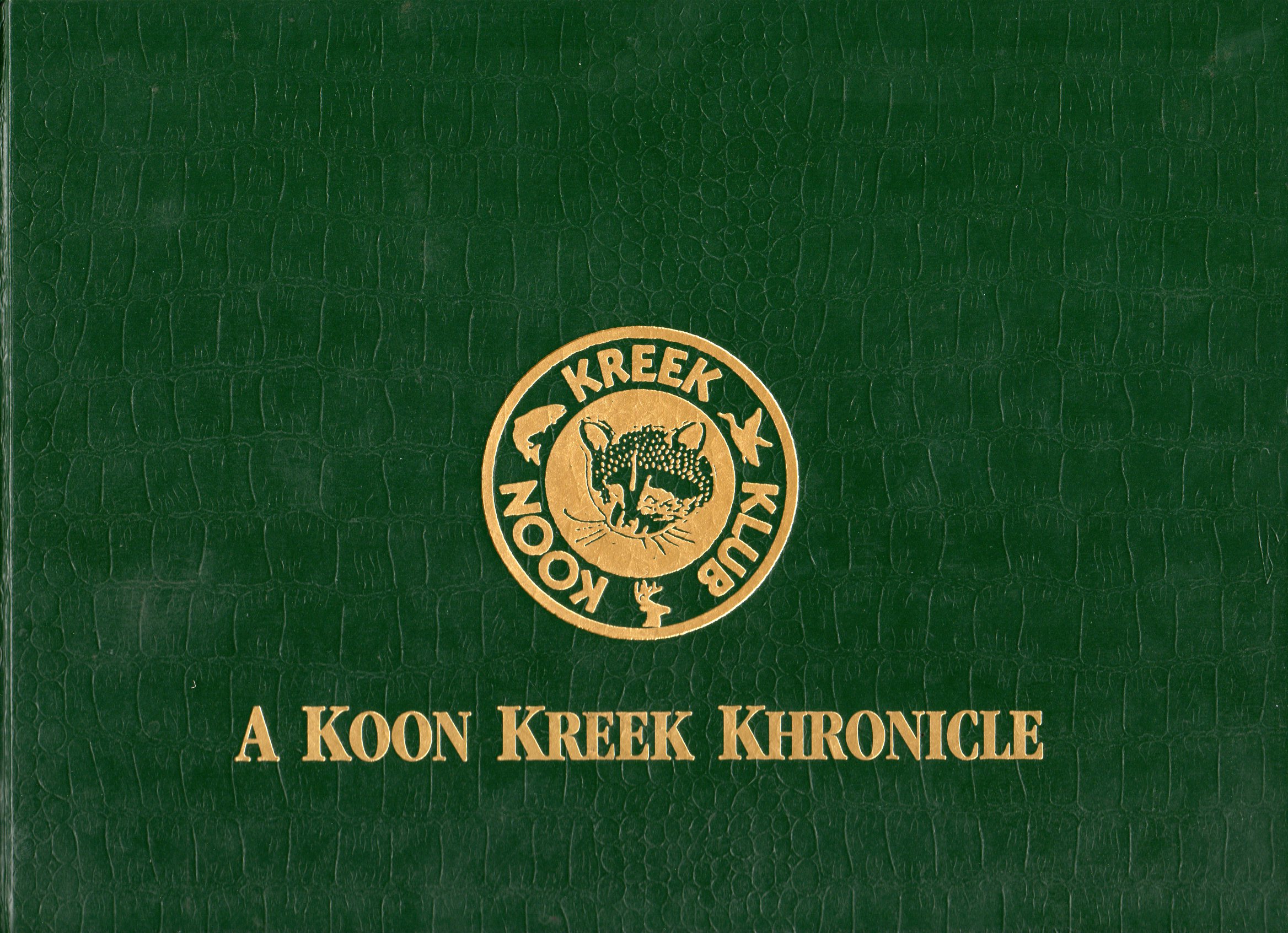 A Koon Kreek Khronicle: a Collection of History, Tall Tales and Local ...