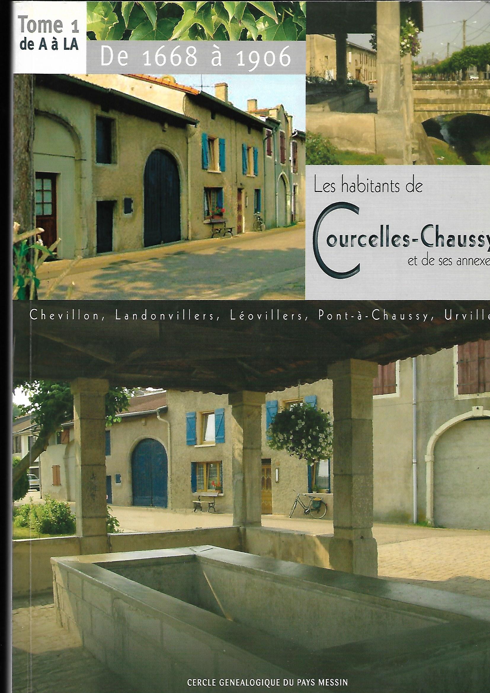 le livre des Familles de COURCELLES-CHAUSSY et de ses annexes by cercle généalogique du Pays ...