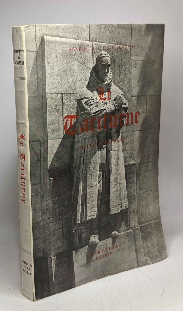 Le Taciturne Guillaume d'Orange - traduction de Louis Laurent by ...