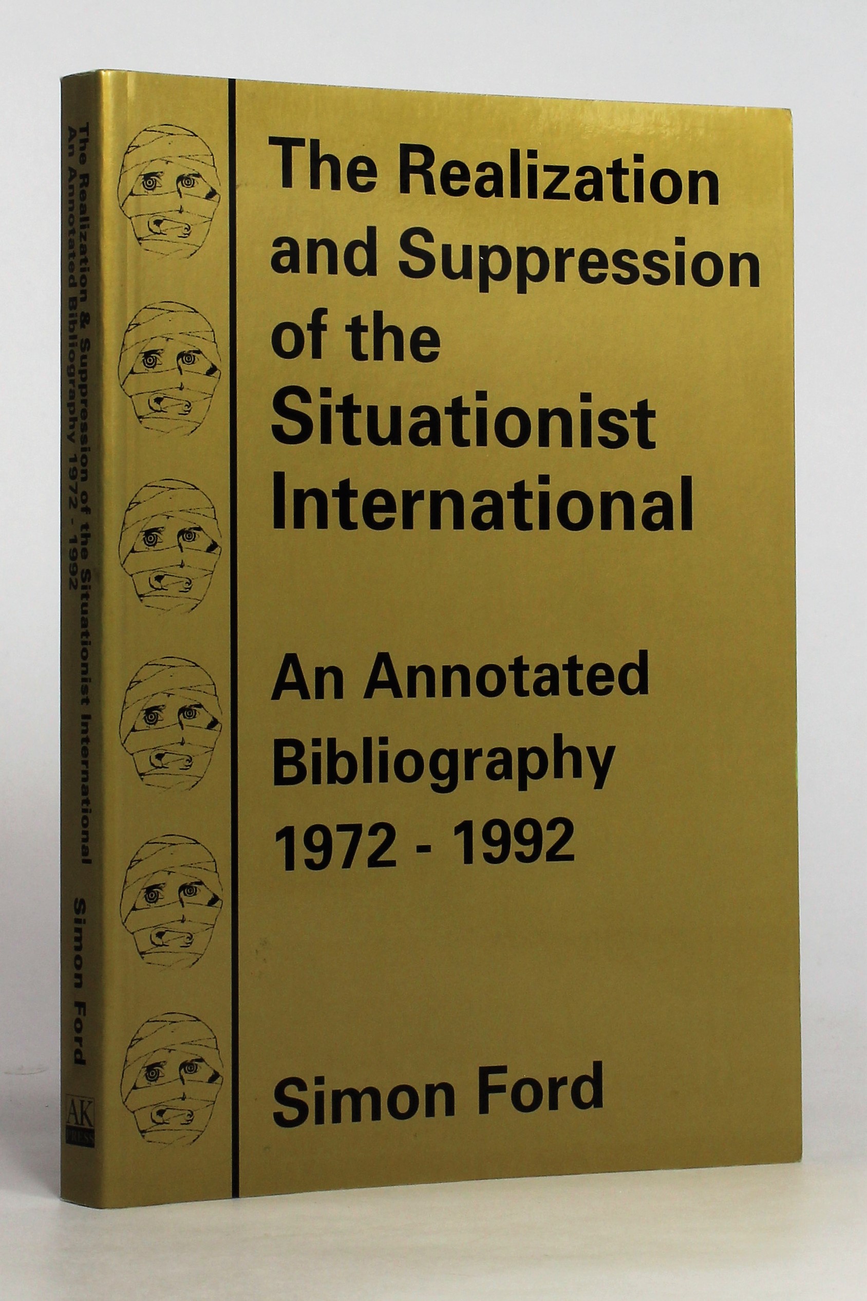 The Realization and Suppression of the Situationist International: An ...