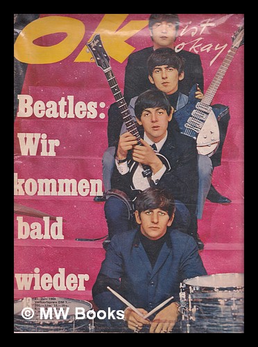 Beatles: Wir kommen bald wieder by OK: (1966) First Edition. | MW Books