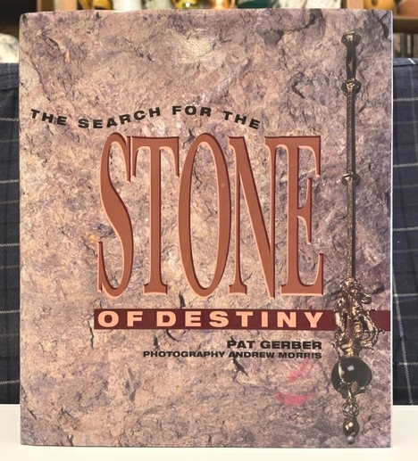 The Search For The Stone of Destiny by Gerber Pat: Near Fine Hardcover ...