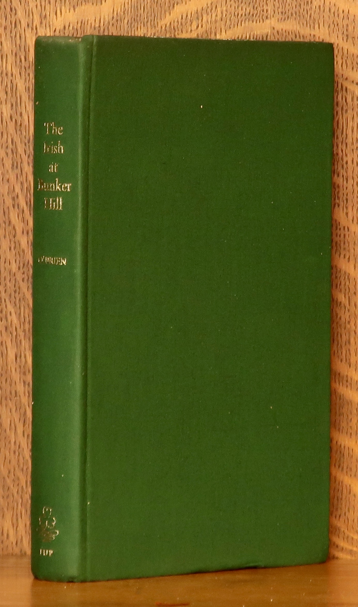 THE IRISH AT BUNKER HILL von Michael O'Brien: Very good Hardcover (1968 ...