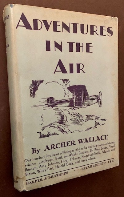 Adventures in the Air by Archer Wallace: Very Good + Cloth (1932 ...