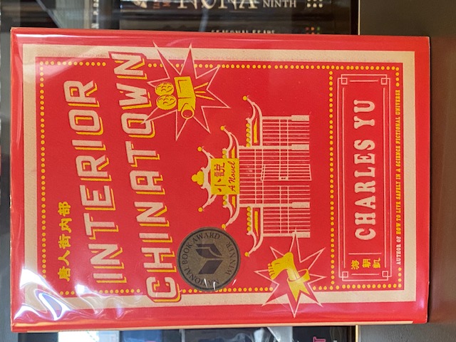Interior Chinatown: A Novel by Yu, Charles: Fine Hardcover (2020) 1st ...