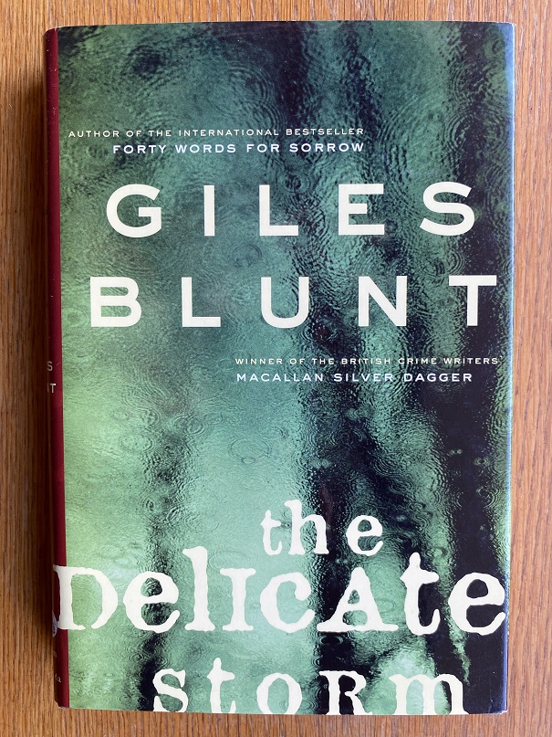 The Delicate Storm by Blunt, Giles: Fine Hardcover (2003) 1st Edition ...