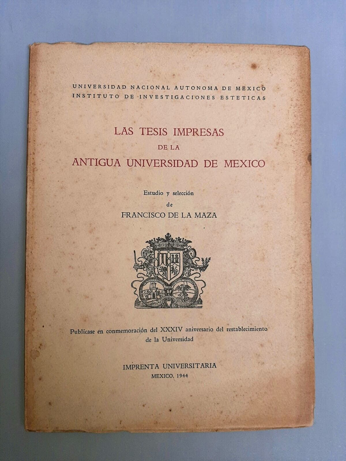 Las Tesis Impresas de la Antigua Universidad de México by De la Maza ...