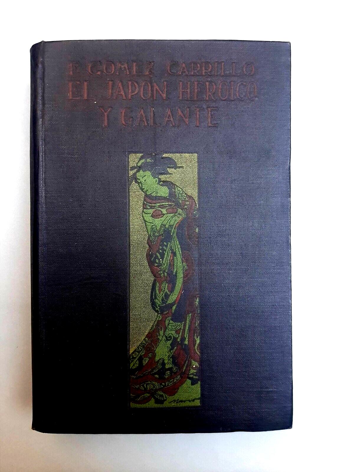 El Japón Heroico y Galante by Gómez Carrillo, Enrique (1873-1927): Muy ...
