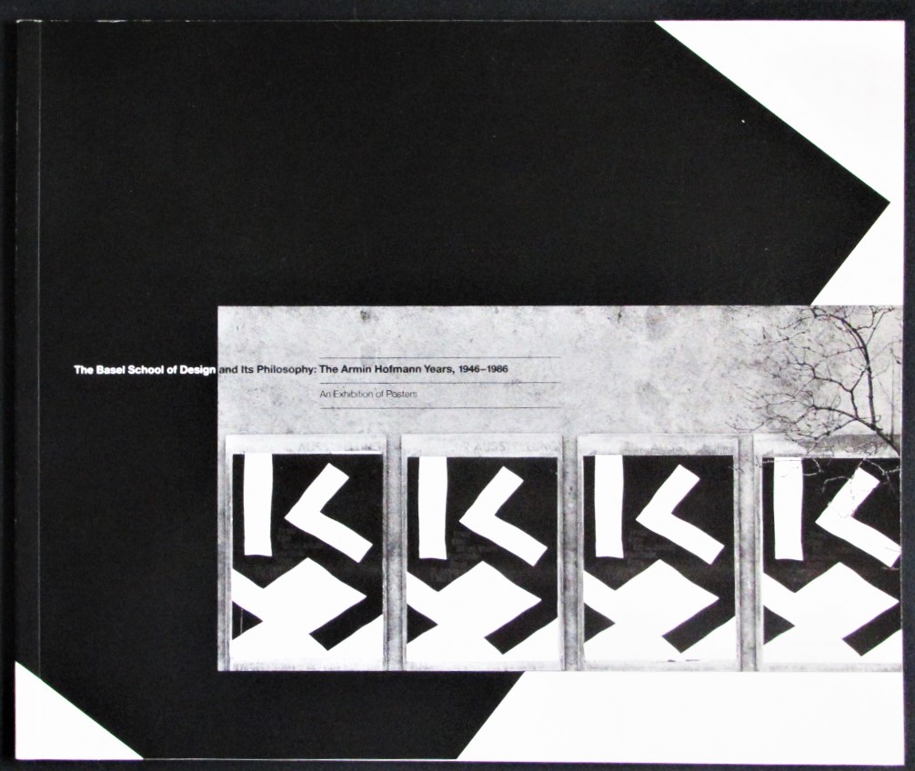The Basel School of Design and Its Philosophy : The Armin Hofmann Years ...