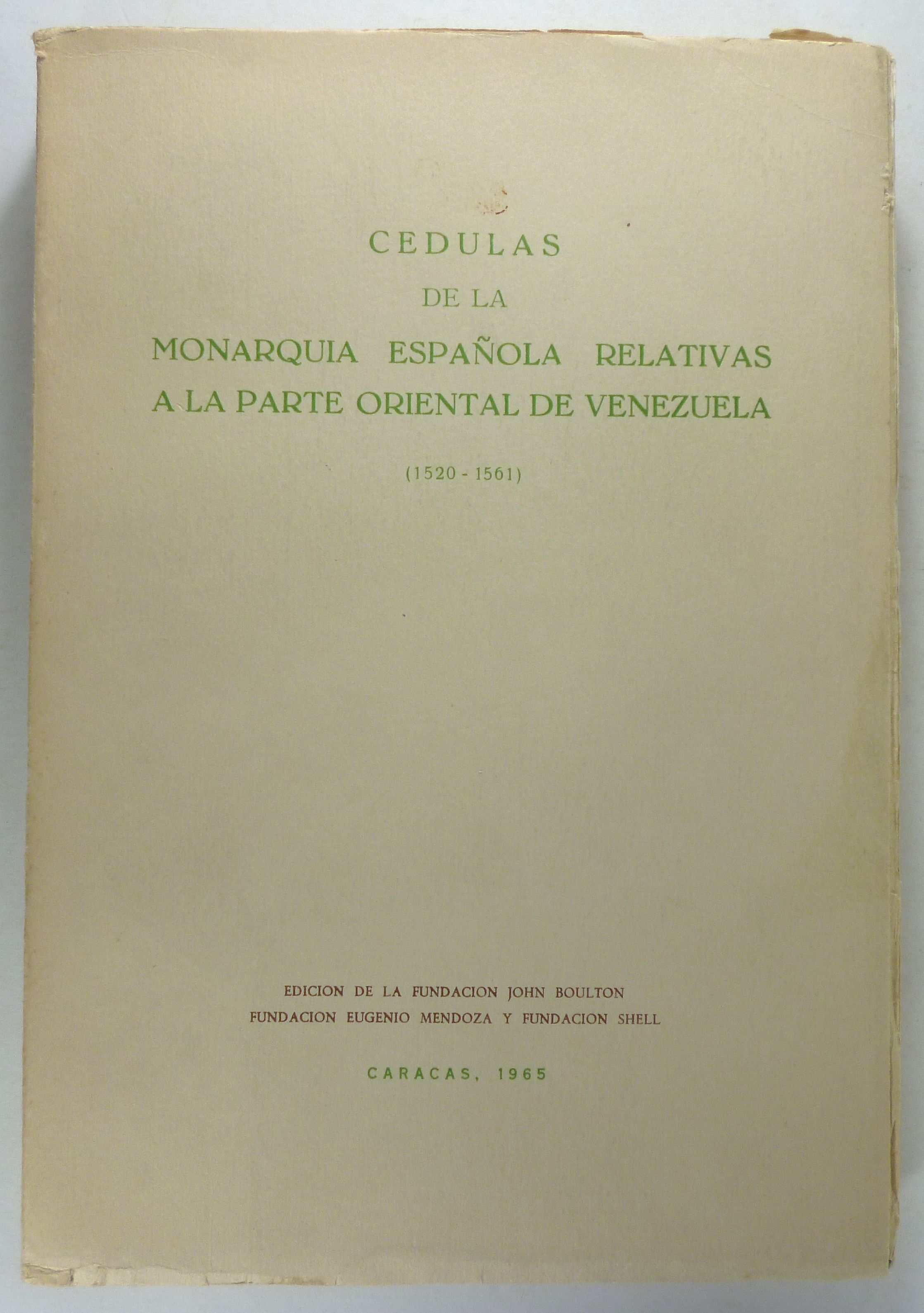 Cedulas de la Monarquia española relativas a la parte oriental de ...