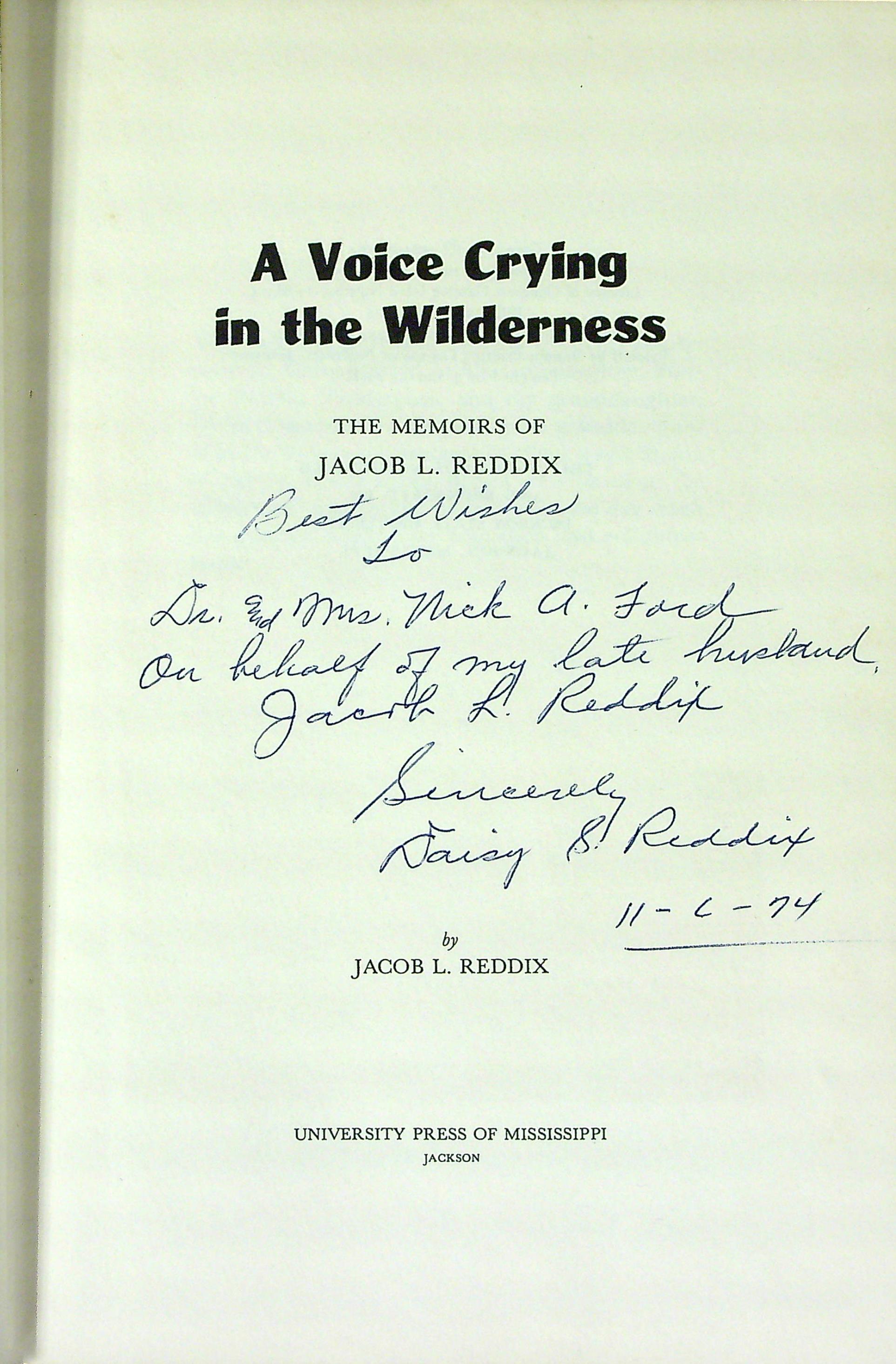 A voice crying in the wilderness: The memoirs of Jacob L. Reddix by ...