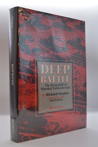 Deep Battle: The Brainchild of Marshal Tukhachevskii by Simpkin ...