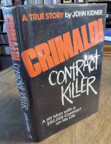 Crimaldi Contract Killer by John Kidner: Near Fine Hardcover (1976 ...